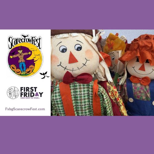 First Friday Scarecrow Festival - FXBG